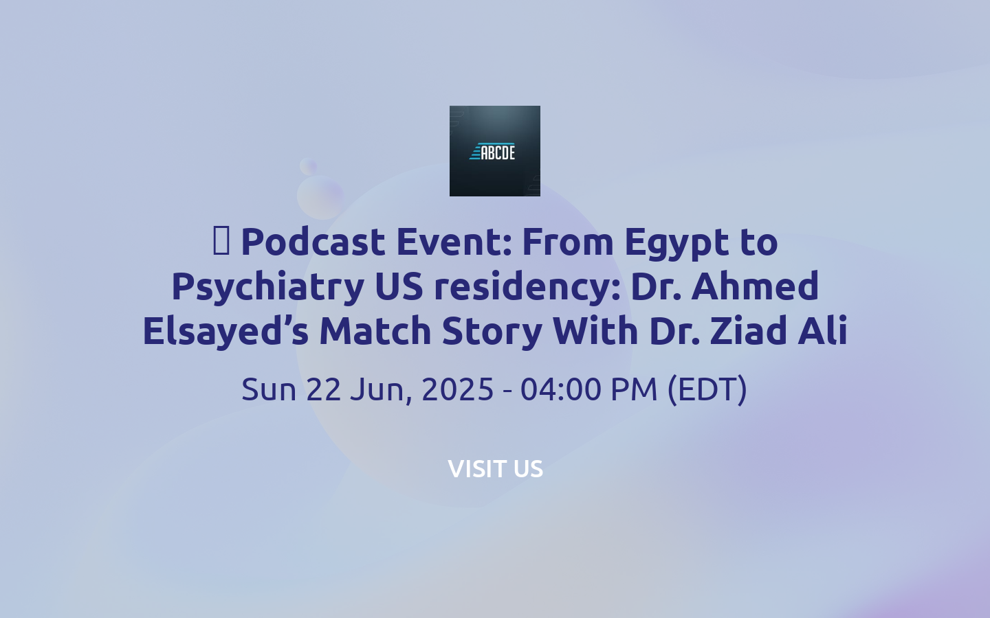 ️ Podcast Event: From Egypt to Psychiatry US residency: Dr. Ahmed Elsayed’s Match Story With Dr ...